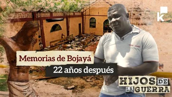 Bojayá: 22 años después, la lucha por la dignidad y el perdón | KienyKe